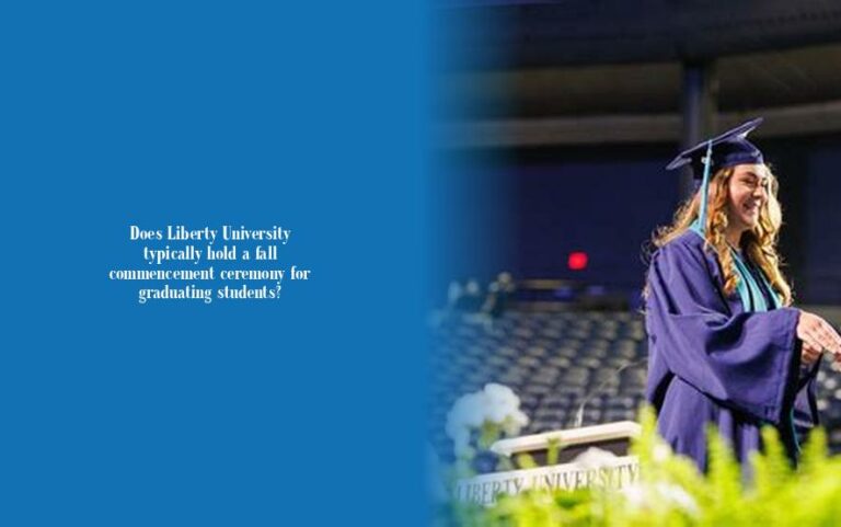Does Liberty University typically hold a fall commencement ceremony for ...