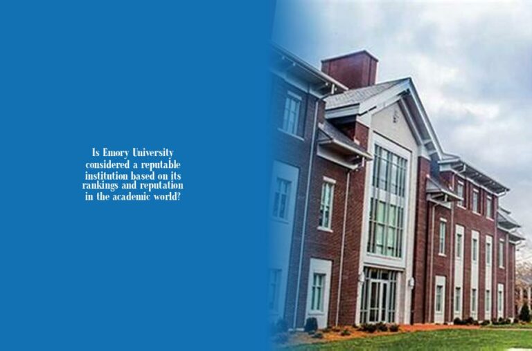 Is Emory University considered a reputable institution based on its ...