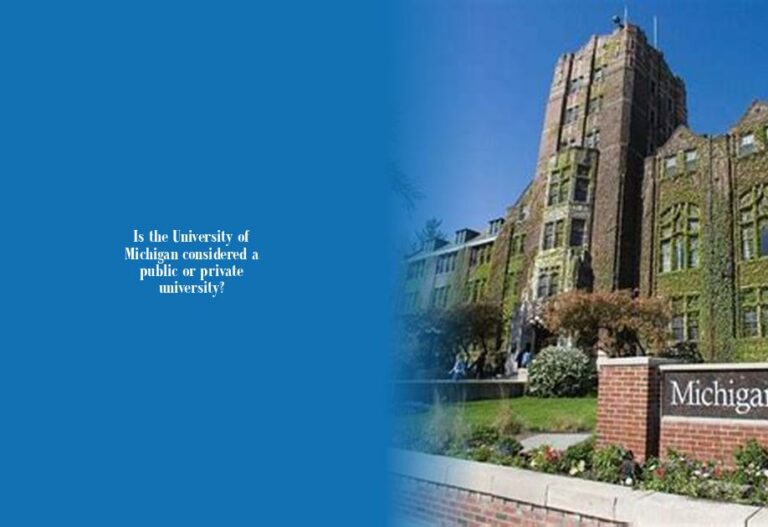 Is the University of Michigan considered a public or private university ...