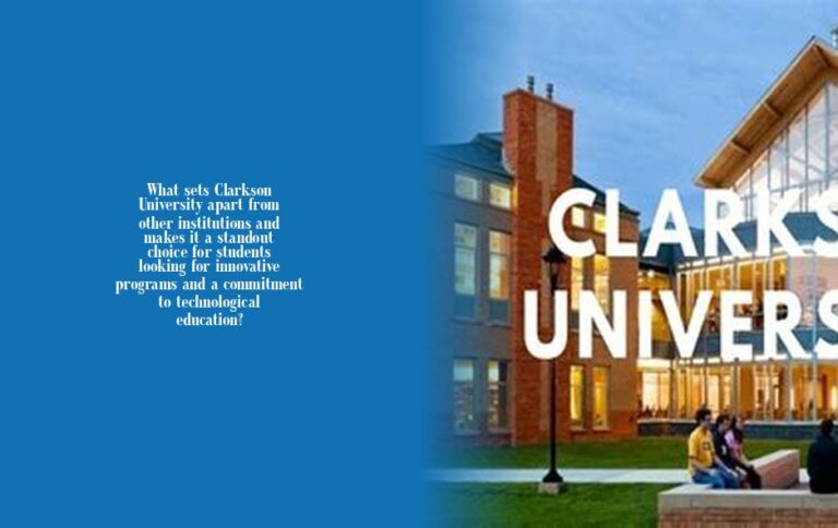 What sets Clarkson University apart from other institutions and makes ...