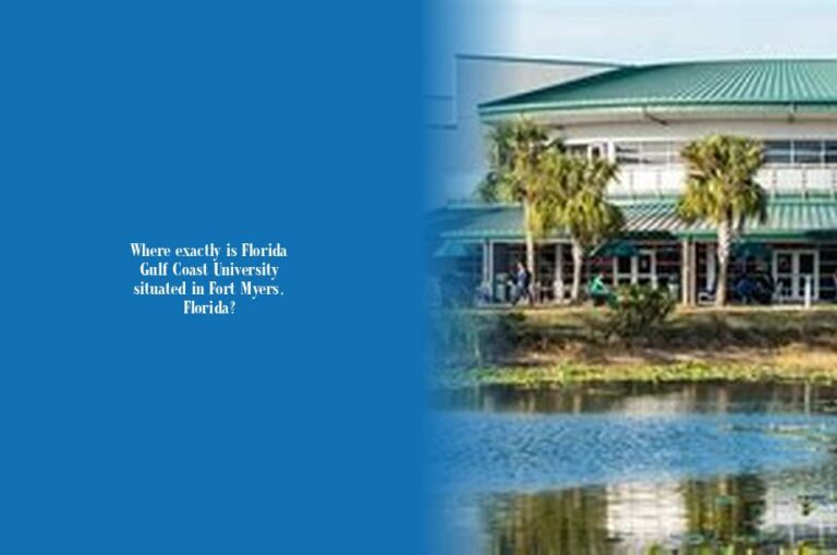 Where exactly is Florida Gulf Coast University situated in Fort Myers ...