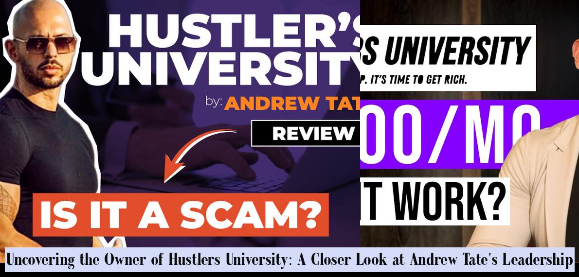 Uncovering the Owner of Hustlers University: A Closer Look at Andrew ...