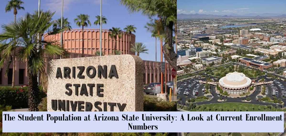 The Student Population at Arizona State University: A Look at Current ...