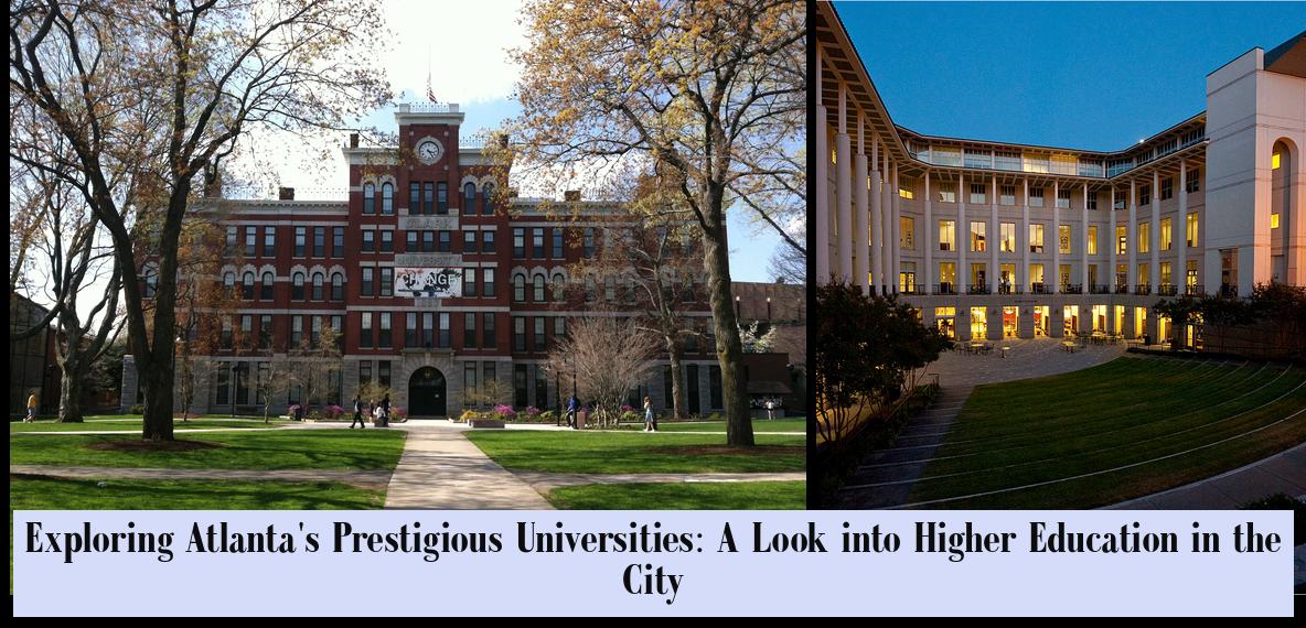 Exploring Atlanta's Prestigious Universities: A Look into Higher ...