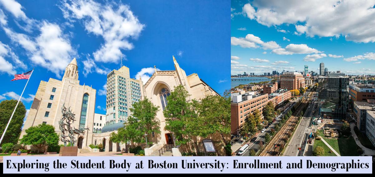 Exploring the Student Body at Boston University: Enrollment and ...
