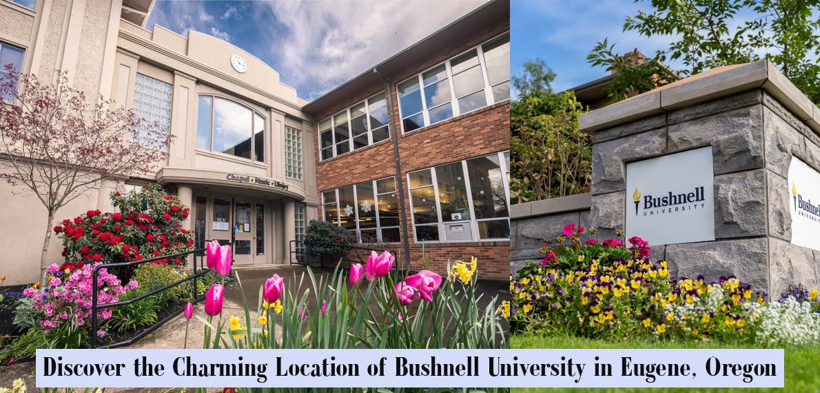 Discover the Charming Location of Bushnell University in Eugene, Oregon ...