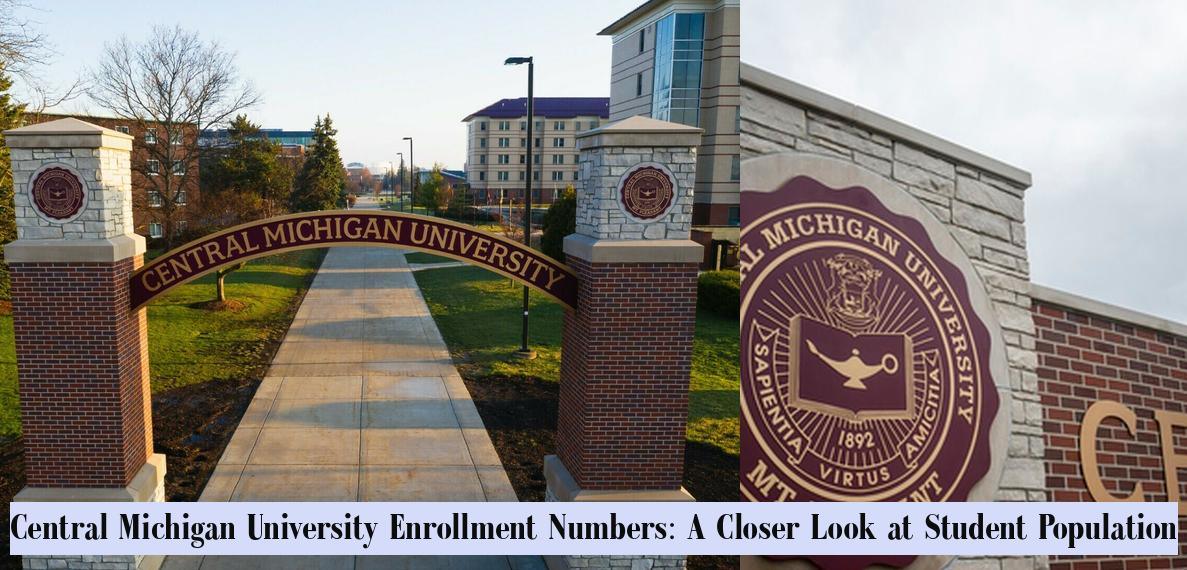 Central Michigan University Enrollment Numbers: A Closer Look at ...