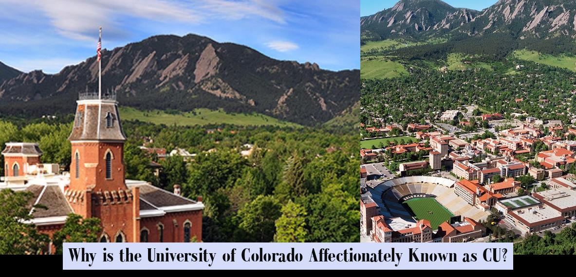 Why is the University of Colorado Affectionately Known as CU ...