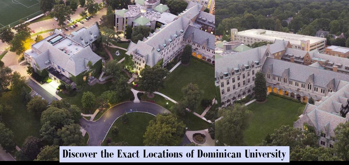 Discover the Exact Locations of Dominican University - JobLoving ...