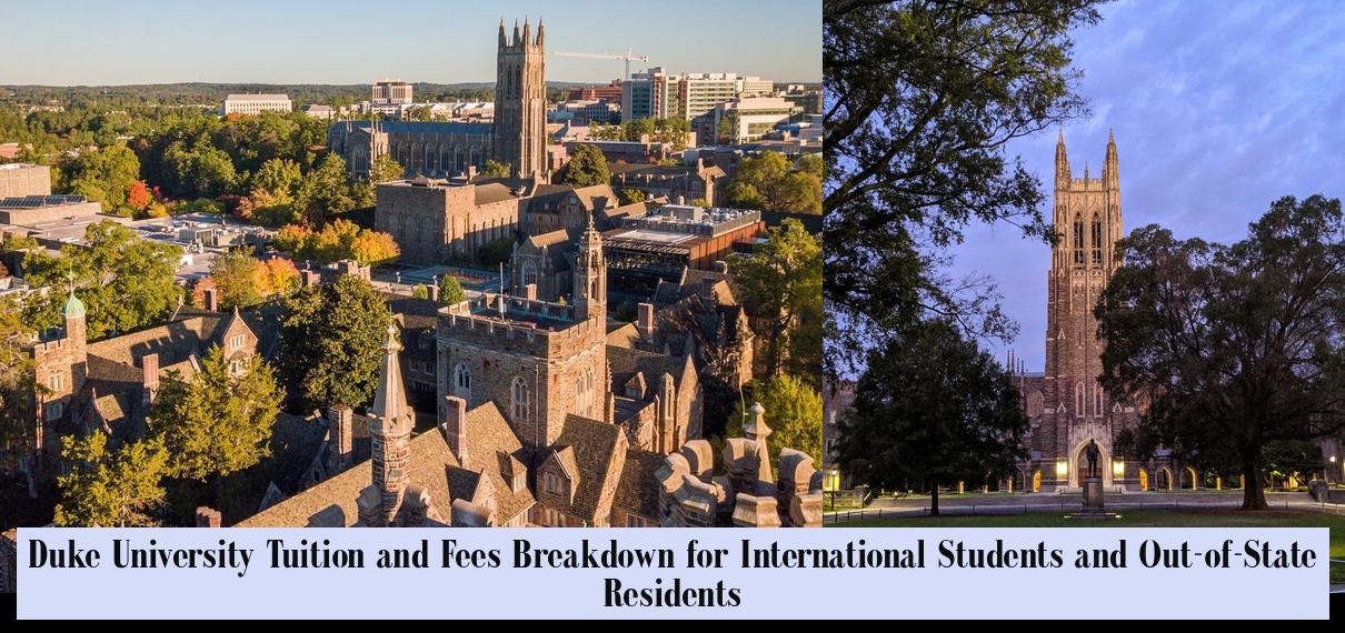 Duke University Tuition and Fees Breakdown for International Students ...