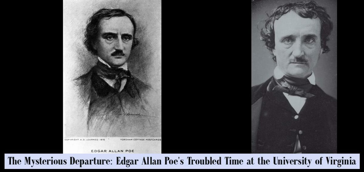 The Mysterious Departure: Edgar Allan Poe's Troubled Time at the ...