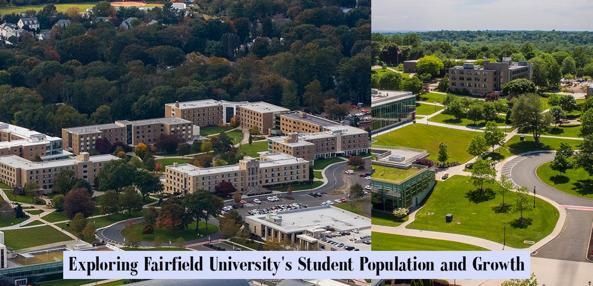 Exploring Fairfield University's Student Population and Growth ...
