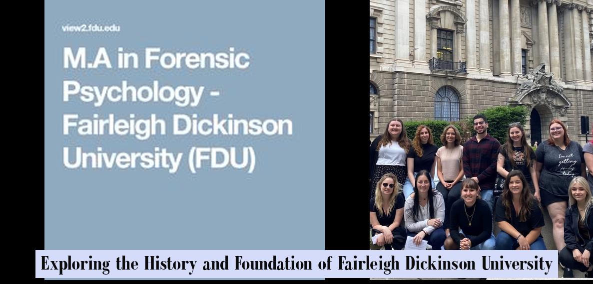 Exploring the History and Foundation of Fairleigh Dickinson University ...