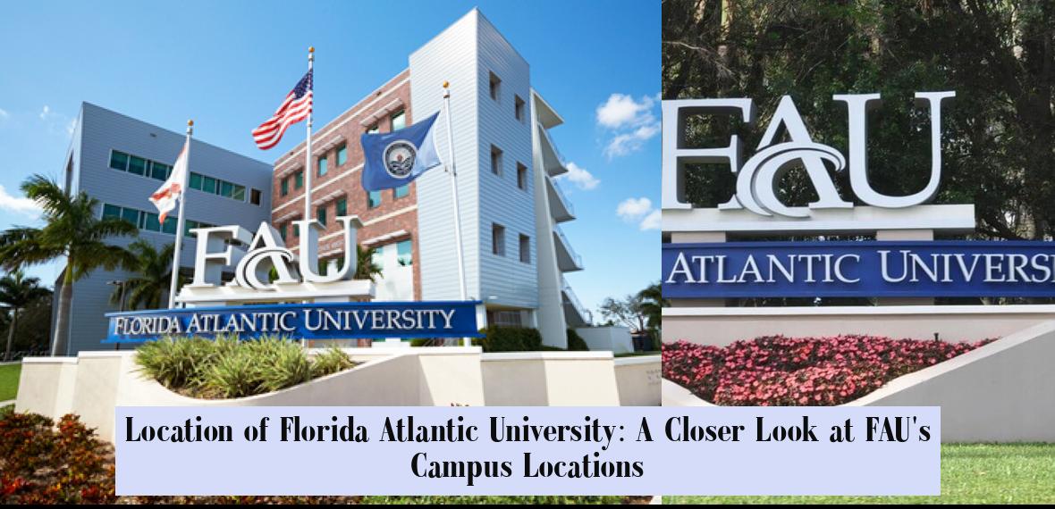 Location of Florida Atlantic University: A Closer Look at FAU's Campus ...