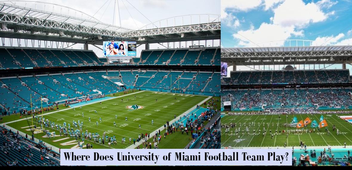 Where Does University of Miami Football Team Play? - JobLoving ...