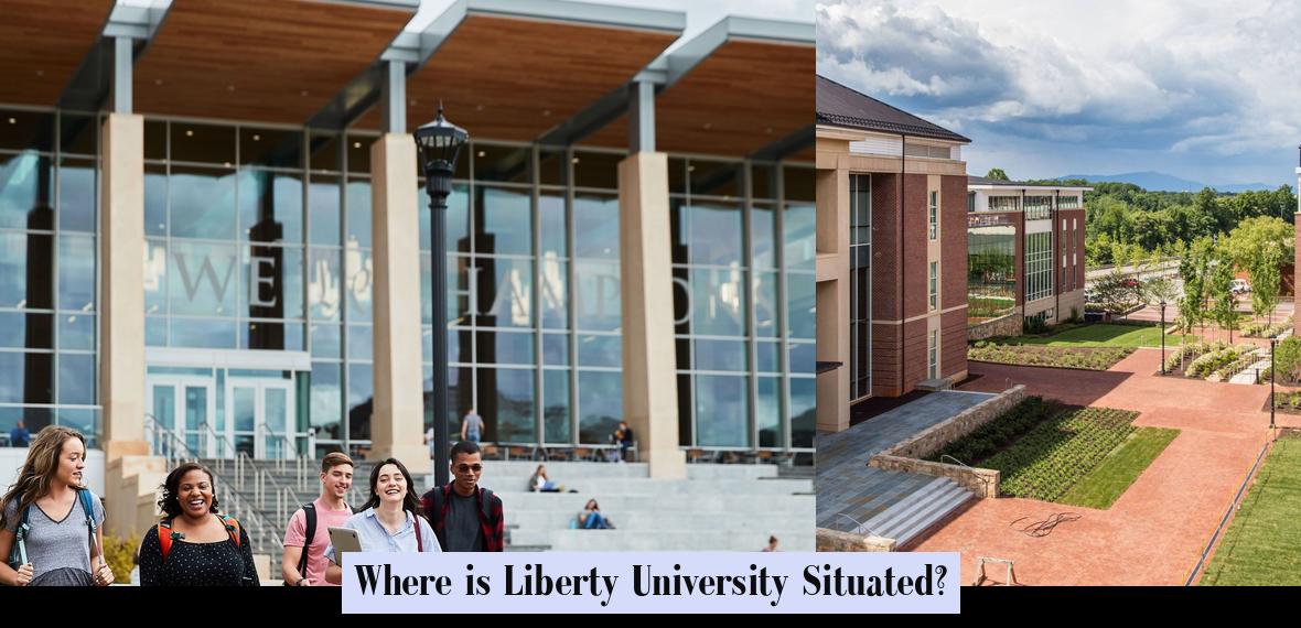 Where is Liberty University Situated? - JobLoving | Ultimate Career ...