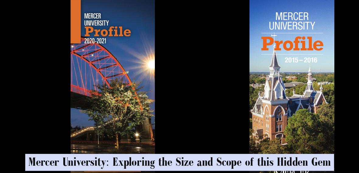 Mercer University: Exploring the Size and Scope of this Hidden Gem ...