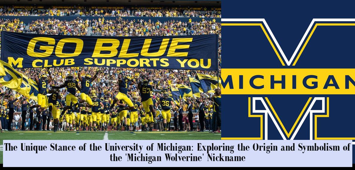 The Unique Stance of the University of Michigan: Exploring the Origin ...