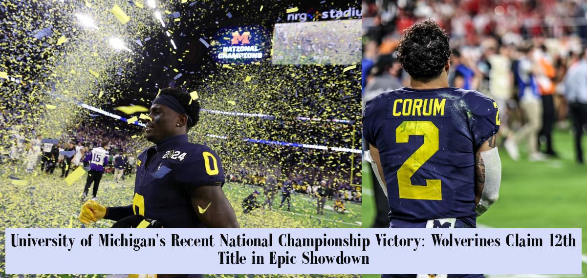 University of Michigan's Recent National Championship Victory ...