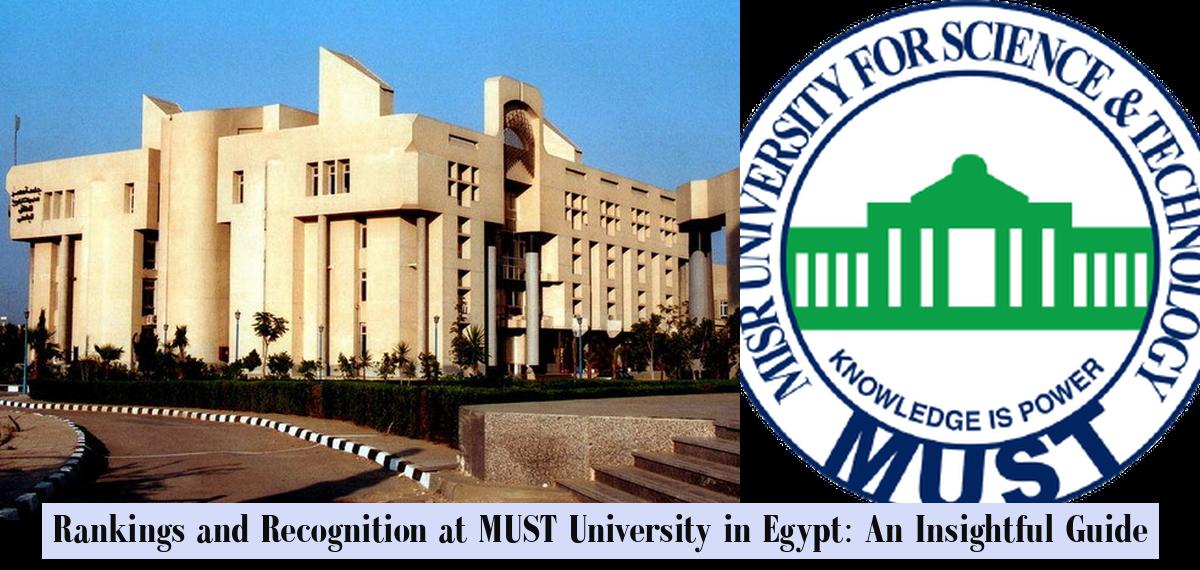 Rankings and Recognition at MUST University in Egypt: An Insightful ...
