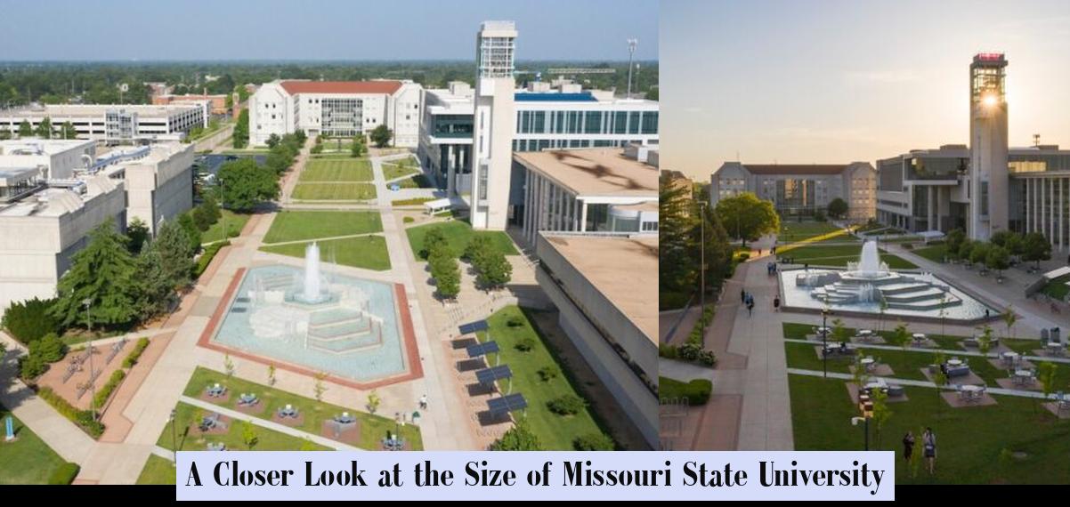 A Closer Look at the Size of Missouri State University - JobLoving ...