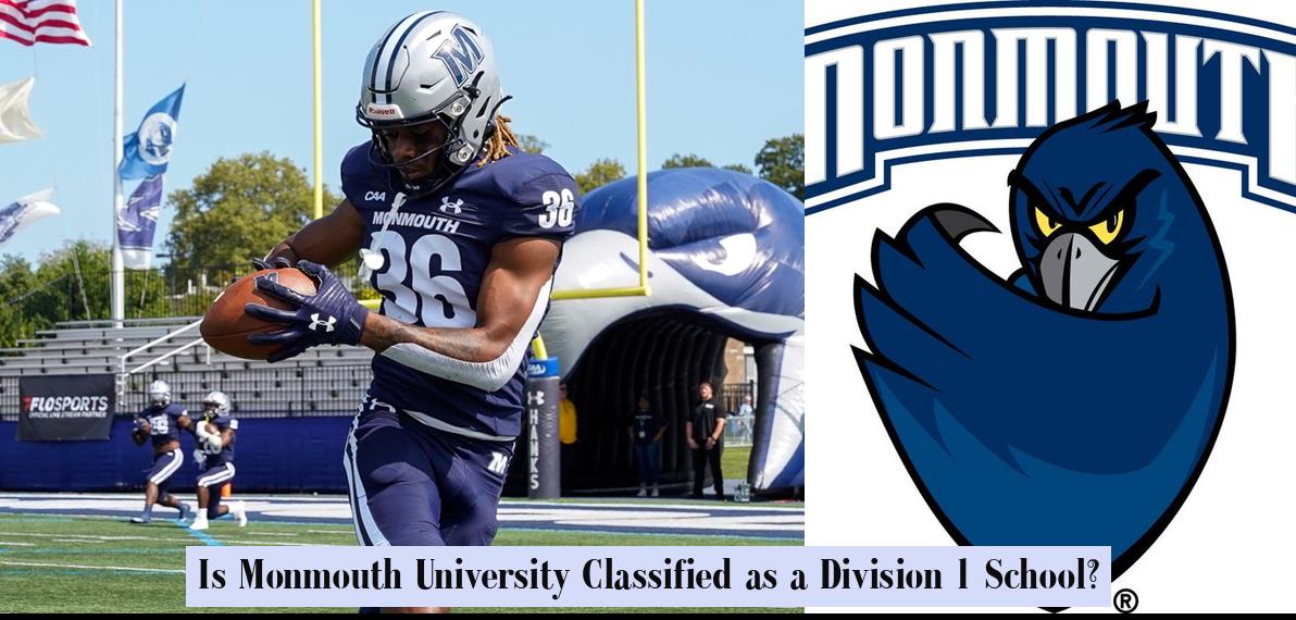 Is Monmouth University Classified as a Division 1 School? - JobLoving ...