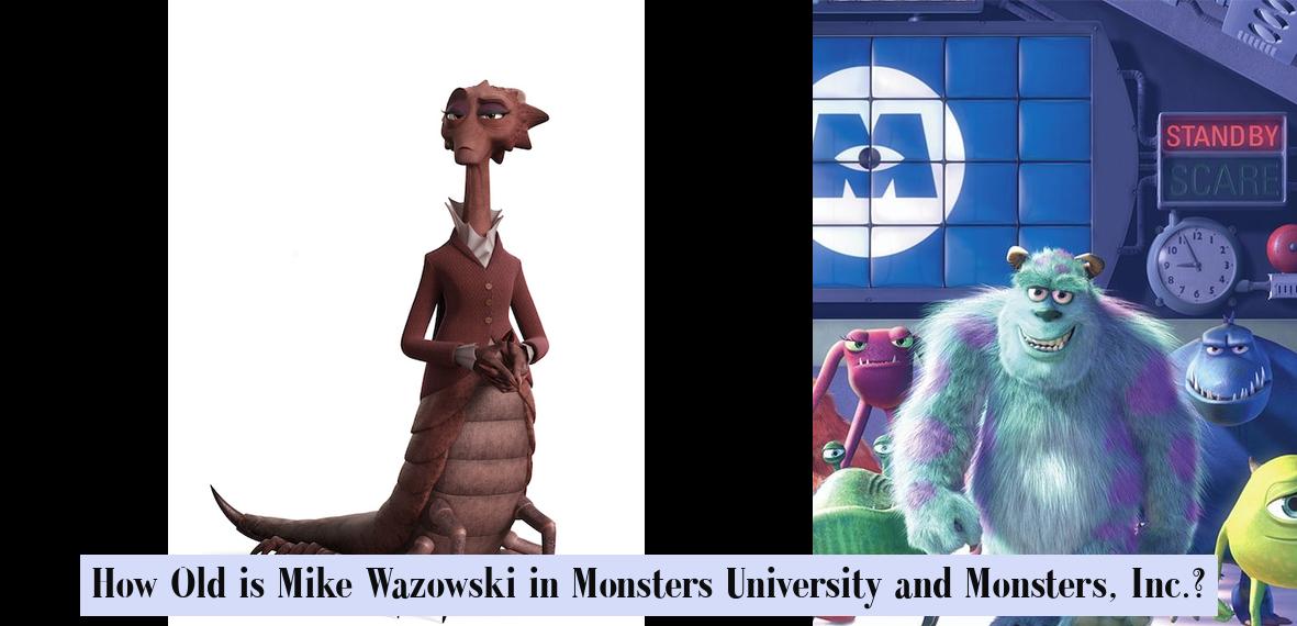 How Old is Mike Wazowski in Monsters University and Monsters, Inc ...