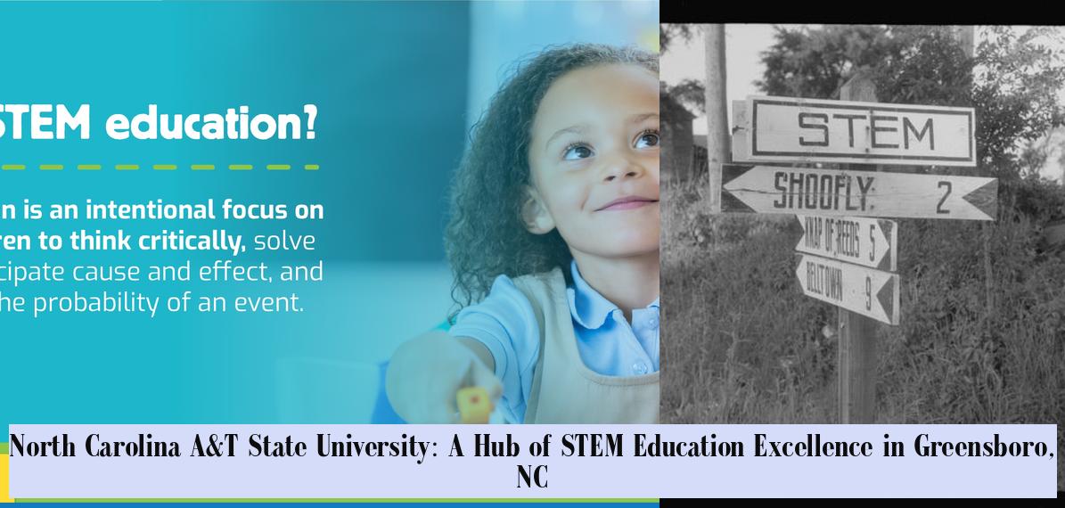 North Carolina A&T State University: A Hub of STEM Education Excellence ...