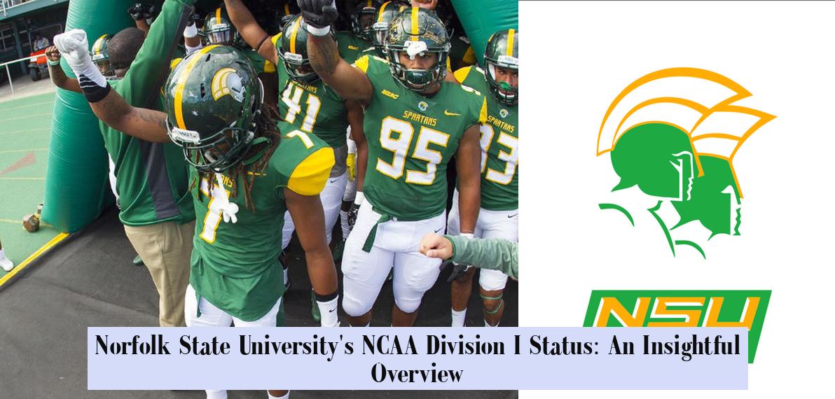 Norfolk State University's NCAA Division I Status: An Insightful ...