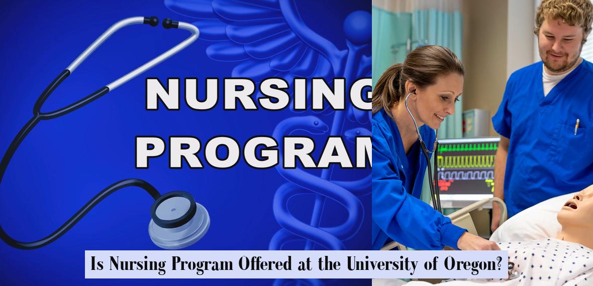 Is Nursing Program Offered at the University of Oregon? - JobLoving ...