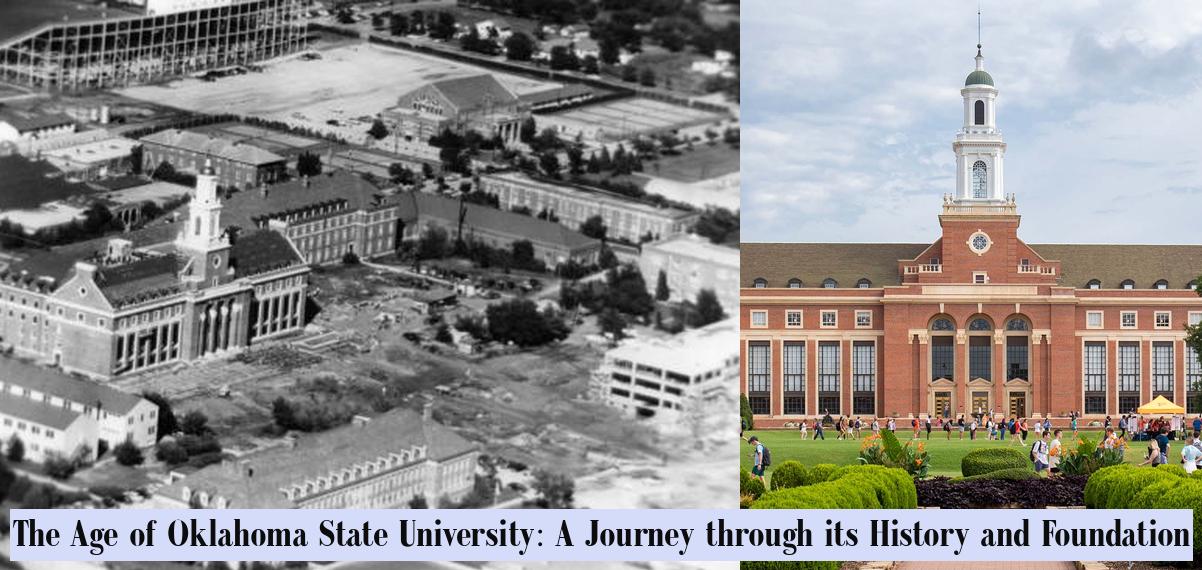 The Age of Oklahoma State University: A Journey through its History and ...
