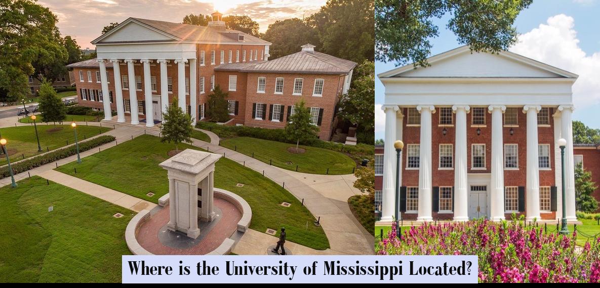 Where is the University of Mississippi Located? - JobLoving | Ultimate ...
