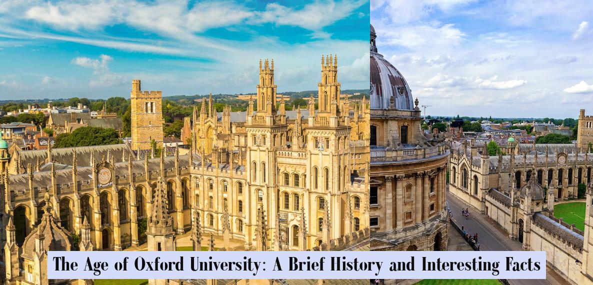 The Age of Oxford University: A Brief History and Interesting Facts ...