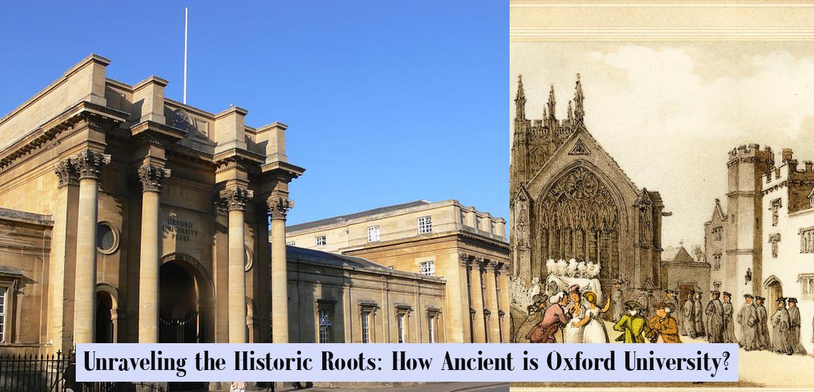 Unraveling the Historic Roots: How Ancient is Oxford University ...
