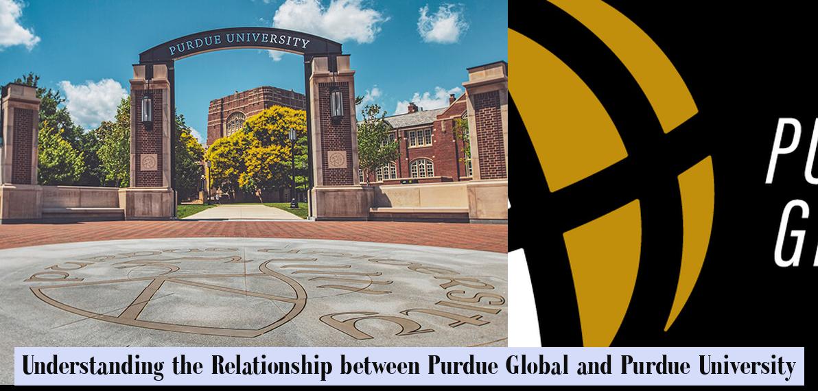 Understanding the Relationship between Purdue Global and Purdue ...