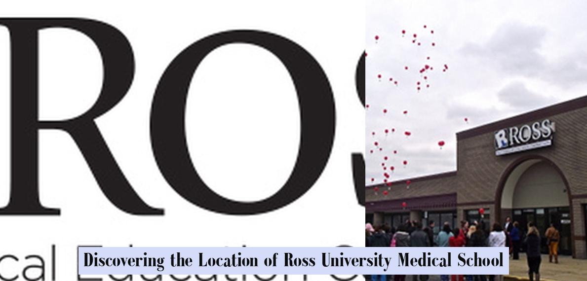 Discovering the Location of Ross University Medical School - JobLoving ...