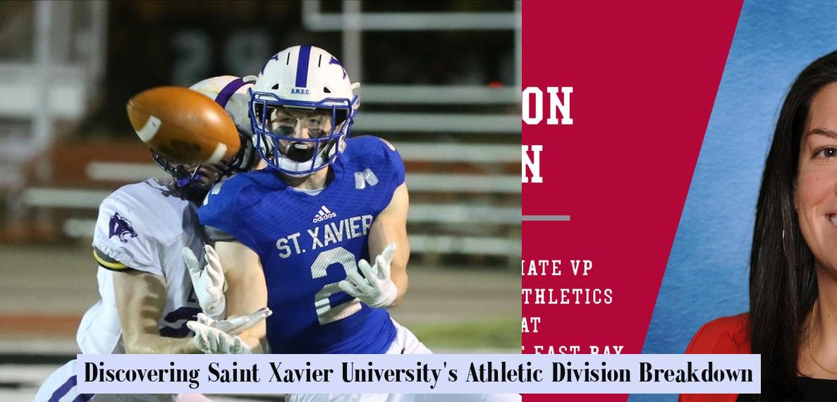 Discovering Saint Xavier University's Athletic Division Breakdown ...