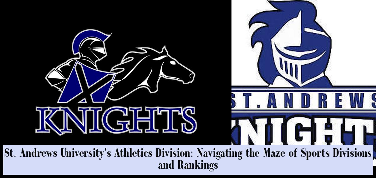 St. Andrews University's Athletics Division: Navigating the Maze of ...