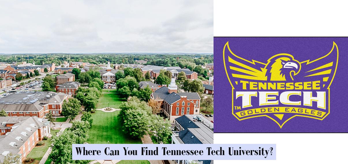 Where Can You Find Tennessee Tech University? - JobLoving | Ultimate ...