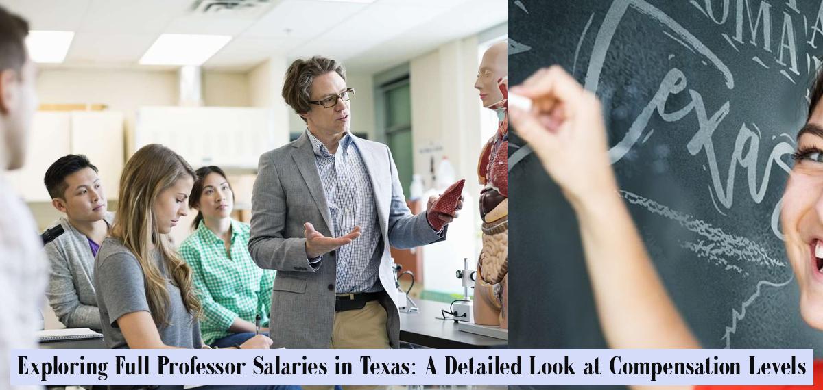 Exploring Full Professor Salaries in Texas: A Detailed Look at ...