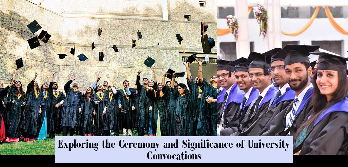 Exploring the Ceremony and Significance of University Convocations ...