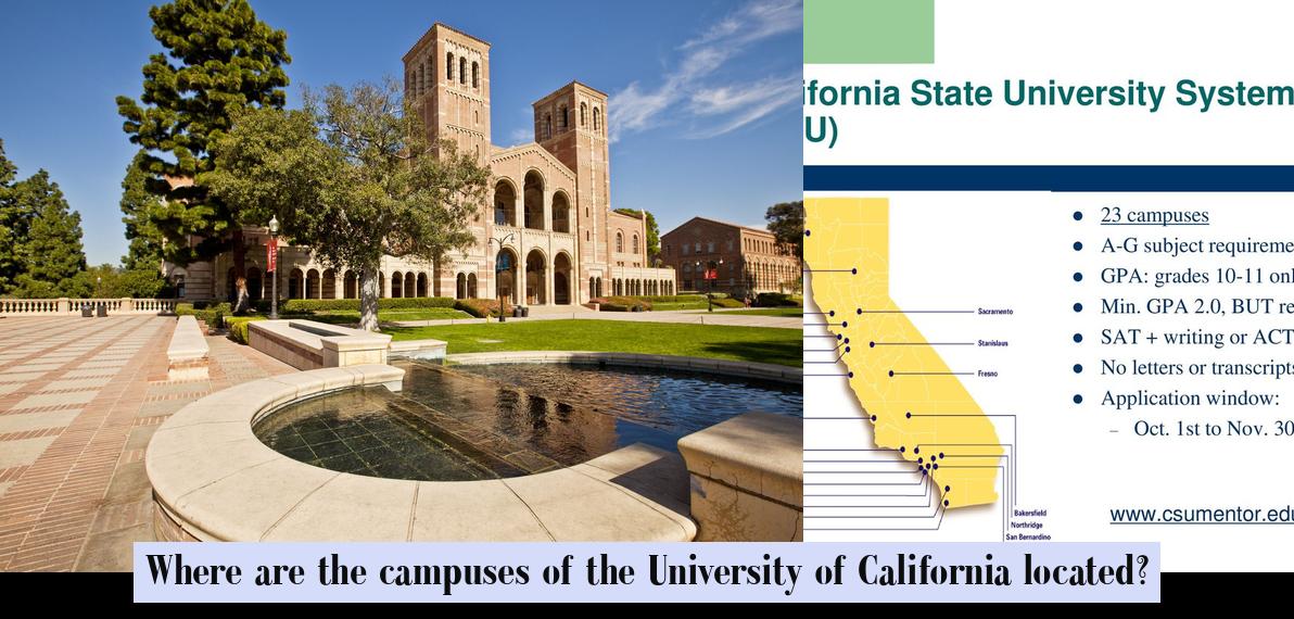 Where are the campuses of the University of California located ...