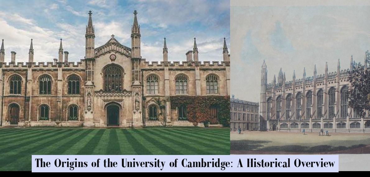 The Origins of the University of Cambridge: A Historical Overview ...