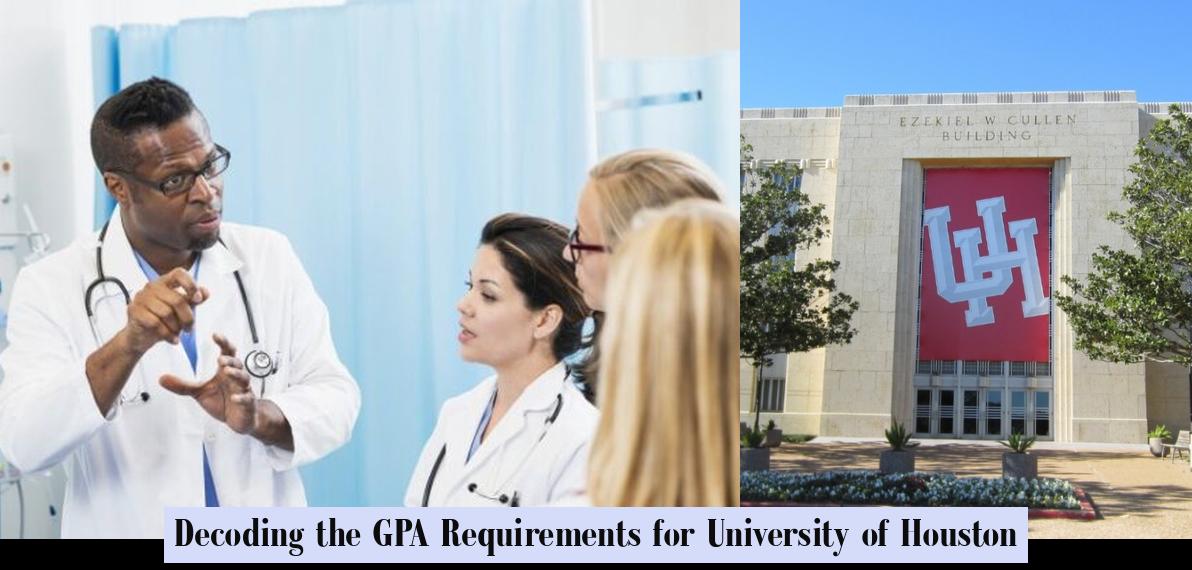 Decoding the GPA Requirements for University of Houston - JobLoving ...
