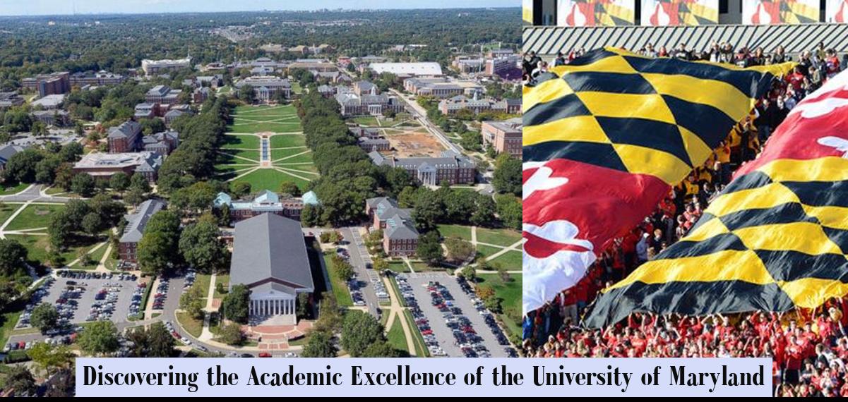 Discovering the Academic Excellence of the University of Maryland ...