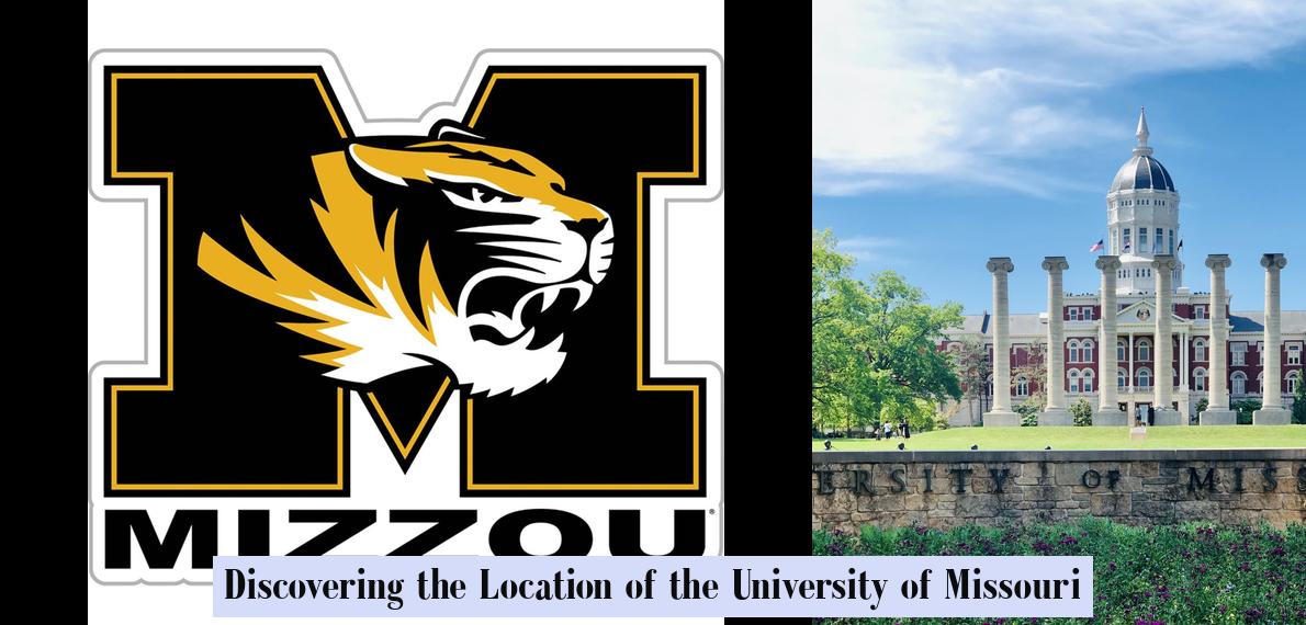 Discovering the Location of the University of Missouri - JobLoving ...