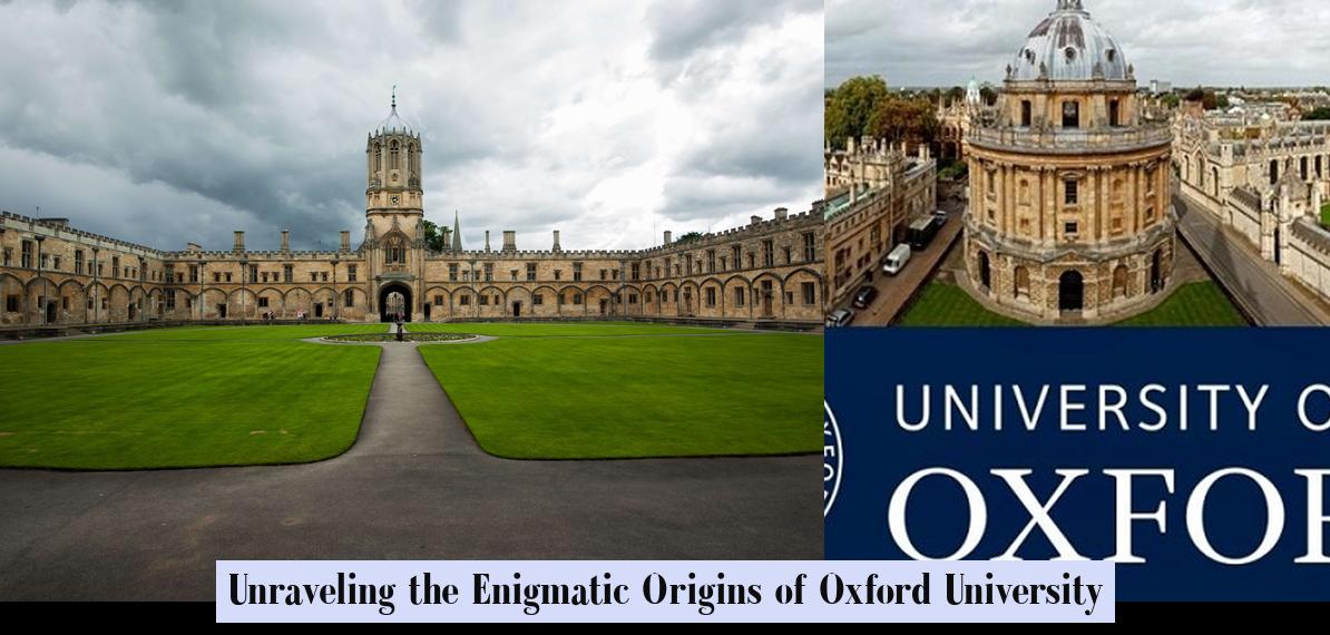 Unraveling the Enigmatic Origins of Oxford University - JobLoving ...