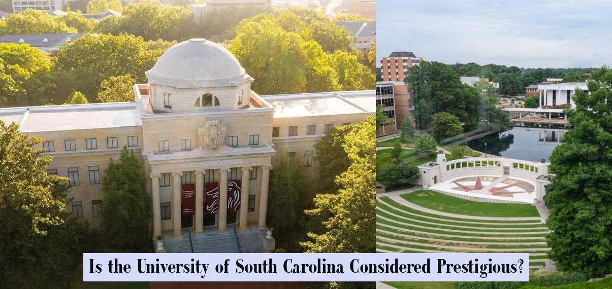 Is the University of South Carolina Considered Prestigious? - JobLoving ...