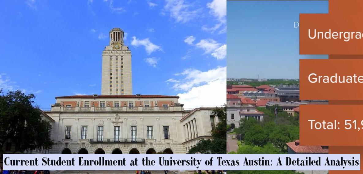 Current Student Enrollment at the University of Texas Austin: A ...