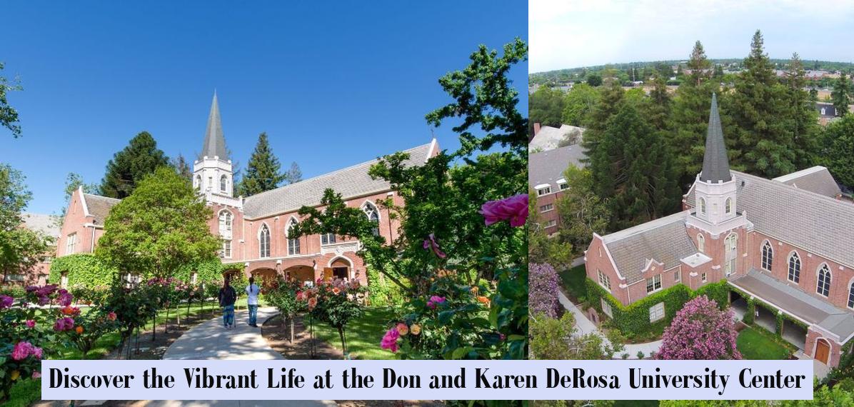 Discover the Vibrant Life at the Don and Karen DeRosa University Center ...